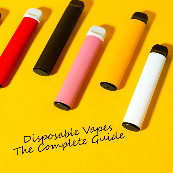 Disposable Vape - The Complete Guide - Guide To Vaping Disposable Vape - The Complete Guide - Guide To Vaping